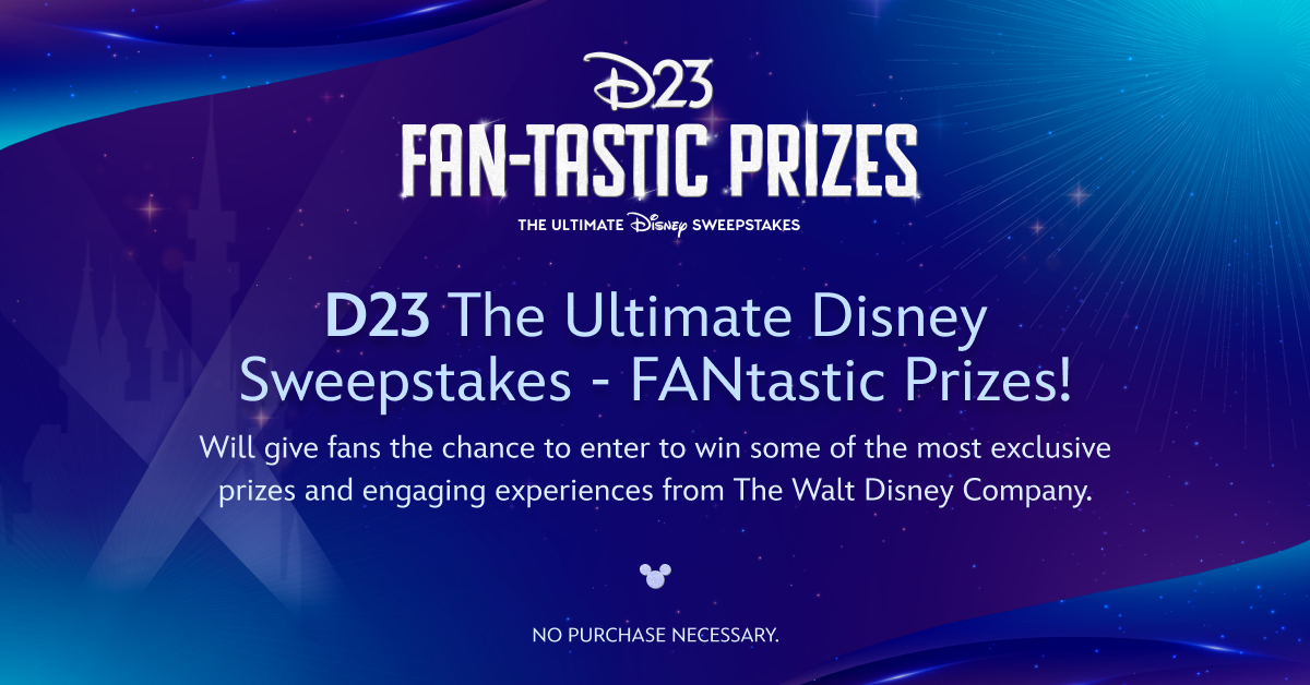 D23 FANtastic Prizes: The Ultimate Disney Sweepstakes - Coming Soon